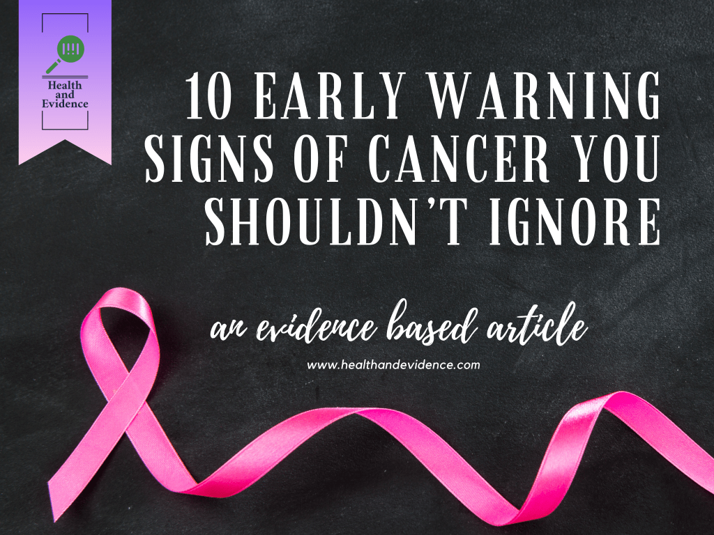 10 Early Warning Signs of Cancer You Shouldn’t Ignore - Health and Evidence